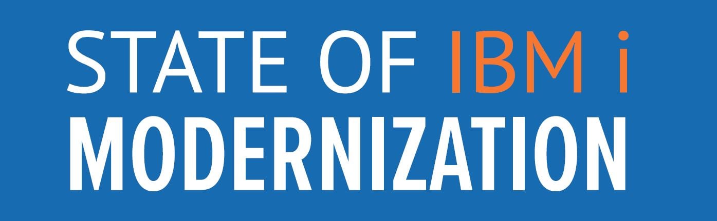 State of IBM i Modernization Survey: Current State of IBM i